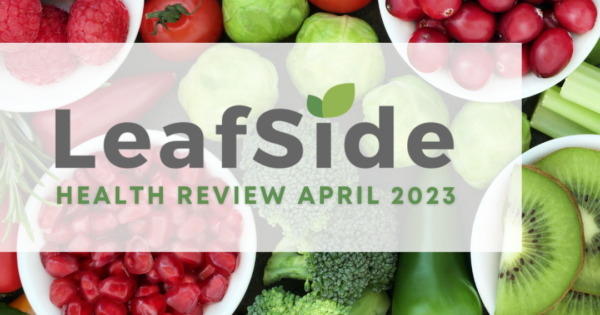 LeafSide Health Review, April 2023 🤓🎓 - LeafSide